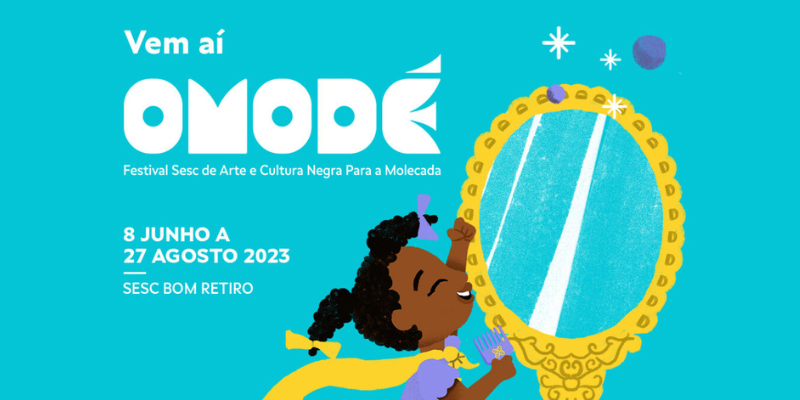 Vem aí Festival Omodé! - Sesc São Paulo : Sesc São Paulo