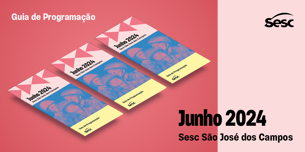 Guia de programação do Sesc São José dos Campos - Sesc São Paulo : Sesc ...
