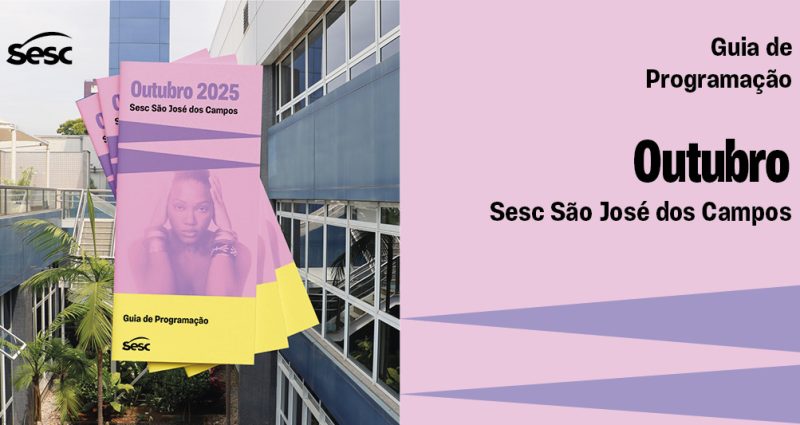 Guia de programação do Sesc São José dos Campos - Sesc São Paulo : Sesc ...